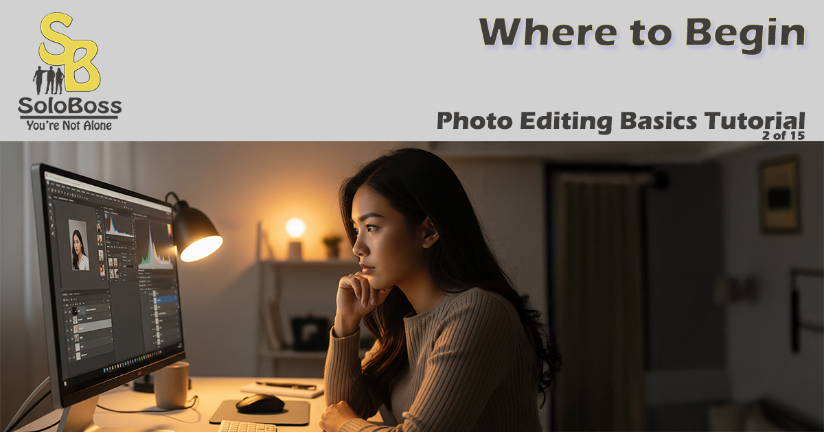 Photo Editing Basics Tutorial: where to Begin Photo Editing
