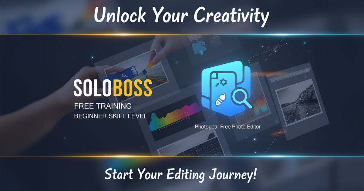 Solo Boss Photo Editing Beginner Tutorials